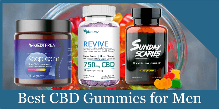 [Review] 7 Best CBD Gummies for Men - Customer Reviews (2024)