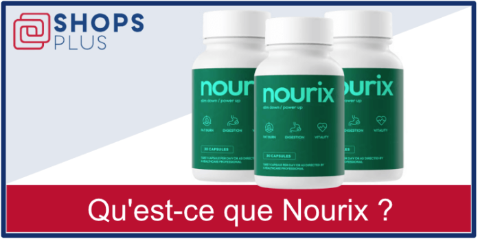 Avis sur Nourix Arnaque ou efficacité ? »2025«