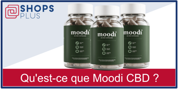 Avis sur Moodi CBD capsules Arnaque ou efficacité ? »2025«